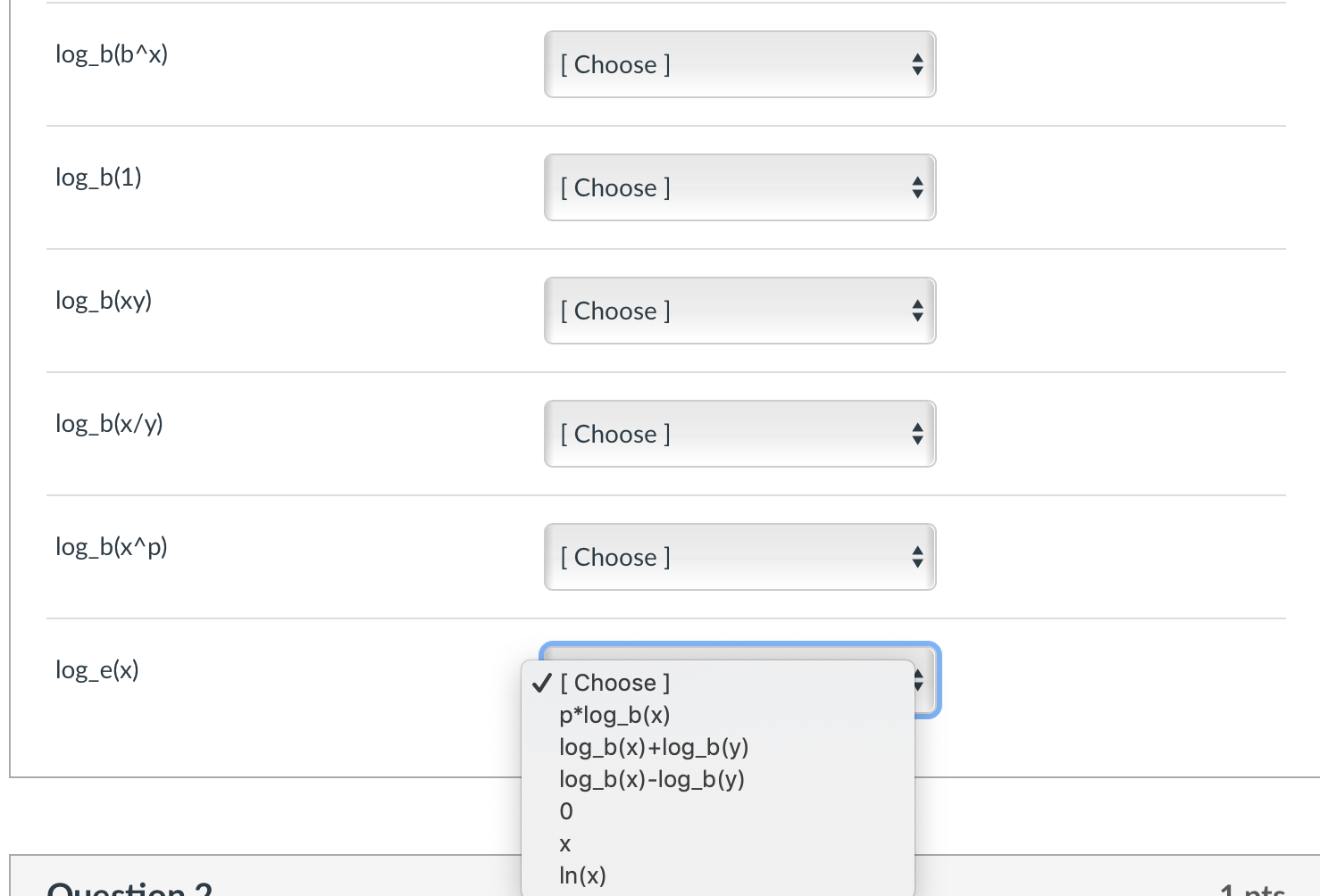 Solved log_b(b^x) [Choose ] log_b(1) [Choose ] log_b(xy) [ | Chegg.com