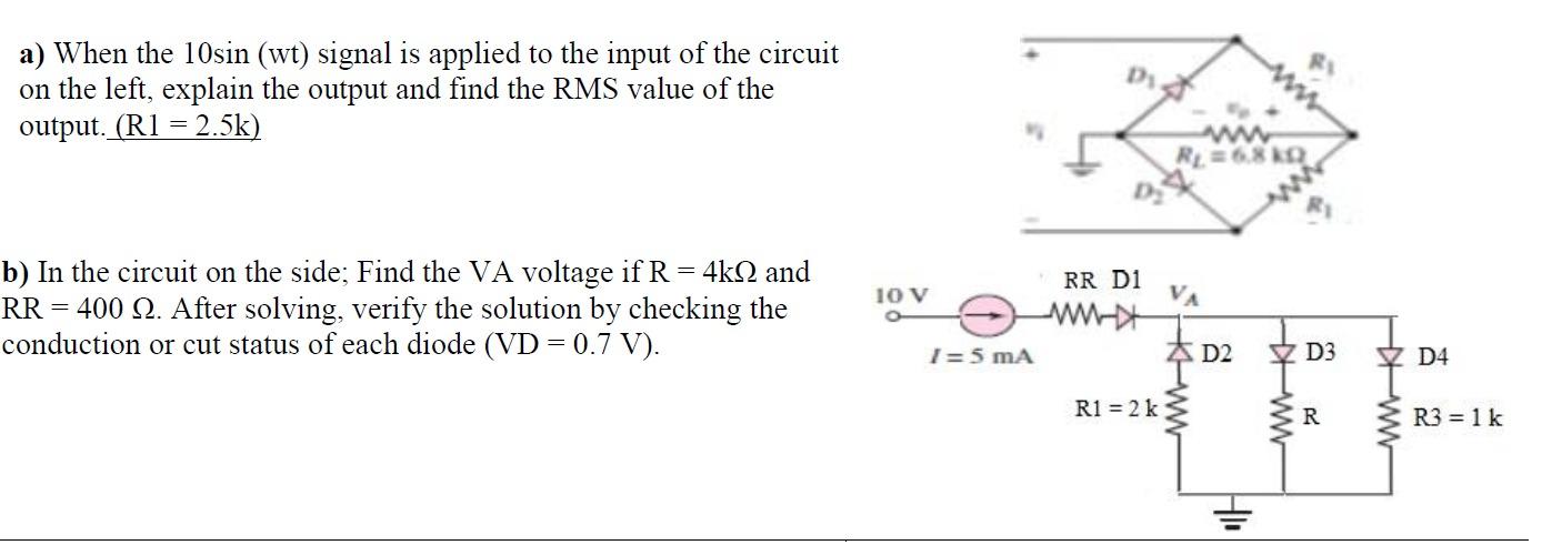 Solved a) When the 10sin (wt) signal is applied to the input | Chegg.com