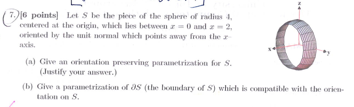 Solved 7.)[6 points] Let S be the piece of the sphere of | Chegg.com