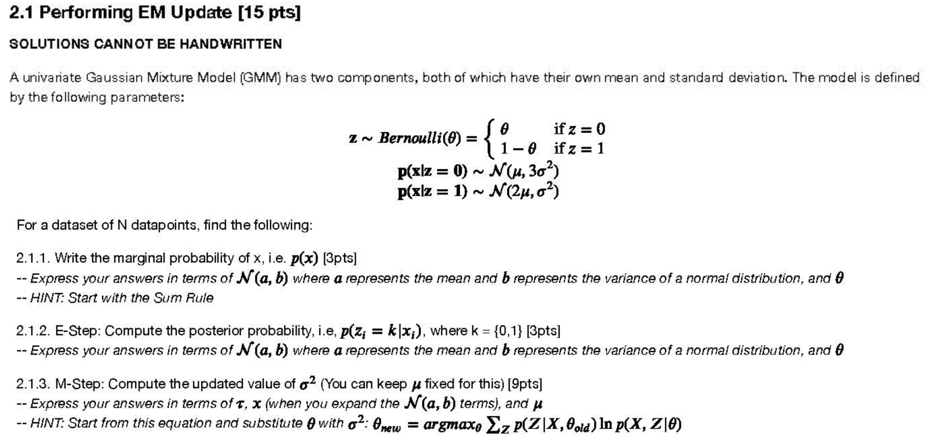 Solved 2.1 Performing EM Update [15 pts] SOLUTIONS CANNOT BE | Chegg.com