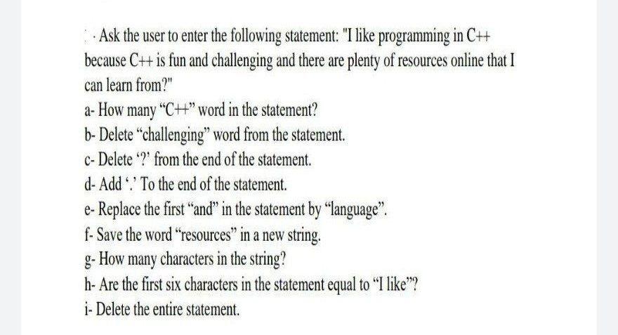 Solved Ask the user to enter the following statement: "I | Chegg.com