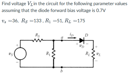 [Solved]: Find voltage VL in the circuit for the following