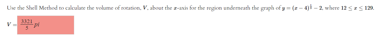 [Solved]: Use the Shell Method to calculate the volume of