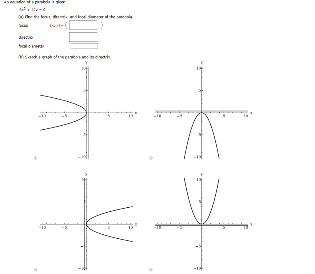 Solved An equation of a parabola is given. 8x2 +12y -0 (a) | Chegg.com