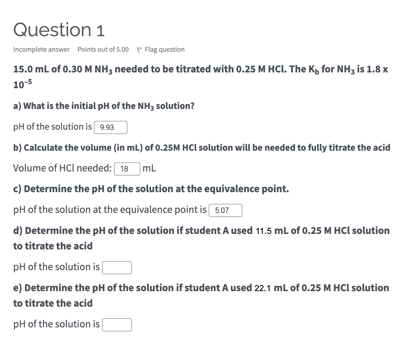 Solved Incomplete answer Points out of 5.00 Flag question | Chegg.com