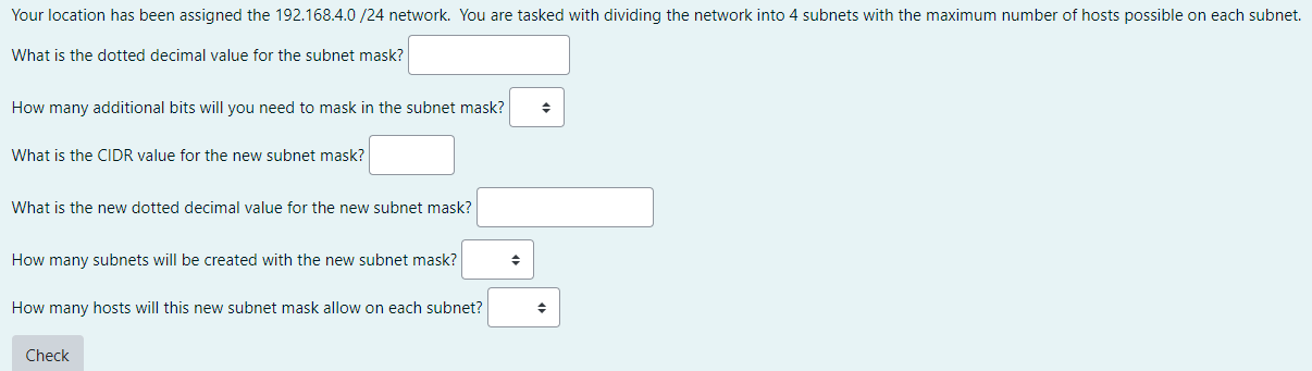Solved Your location has been assigned the 192.168.4.0/24 | Chegg.com