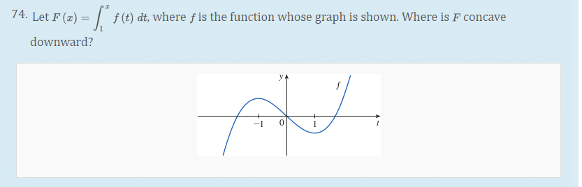 Solved 74. Let F(x) = 5 * $(€) dt, where f is the function | Chegg.com