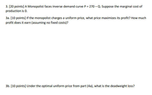 Solved 3. [20 points] A Monopolist faces inverse demand | Chegg.com