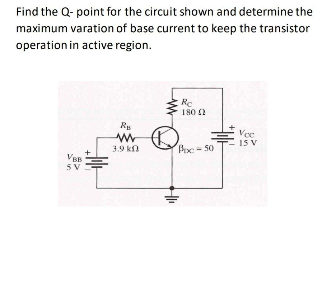 Solved Find the Q-point for the circuit shown and determine | Chegg.com
