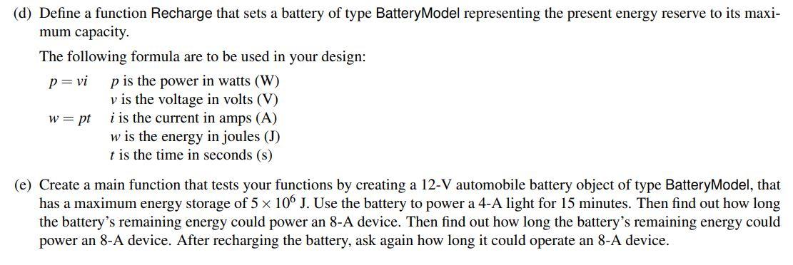 (d) Define a function Recharge that sets a battery of | Chegg.com