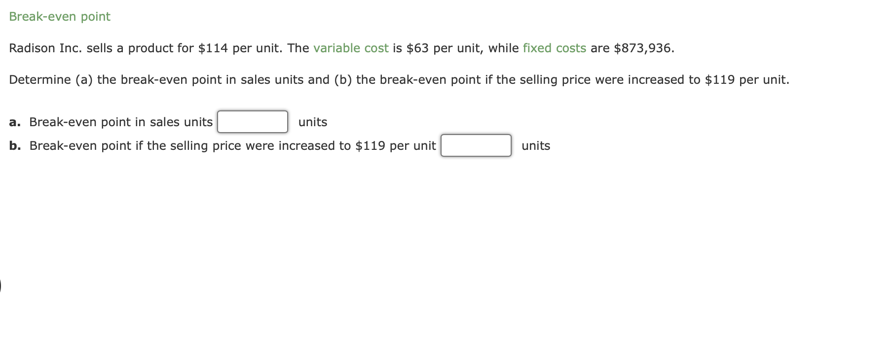 Solved Break-even point Radison Inc. sells a product for | Chegg.com