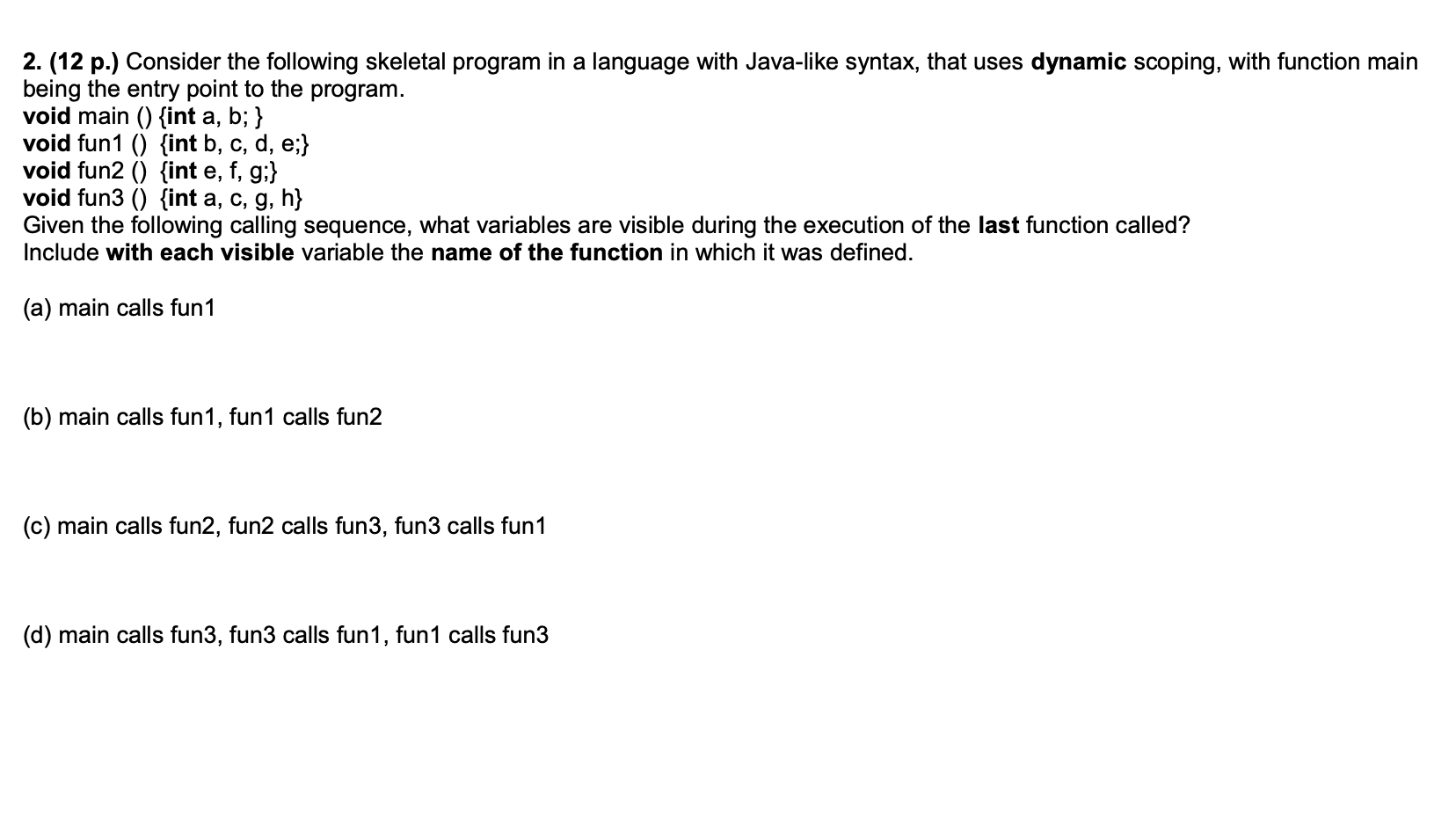Solved 2. (12 p.) Consider the following skeletal program in | Chegg.com