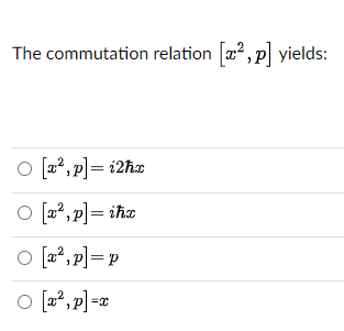 Solved The commutation relation x2,p | Chegg.com