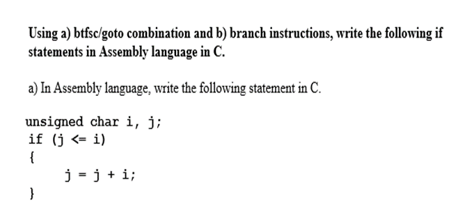 Solved Using a) btfsc/goto combination and b) branch | Chegg.com