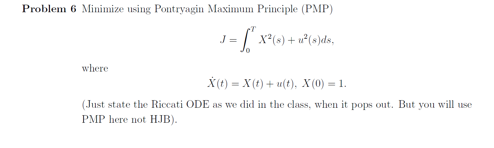 Problem 6 Minimize using Pontryagin Maximum Principle | Chegg.com