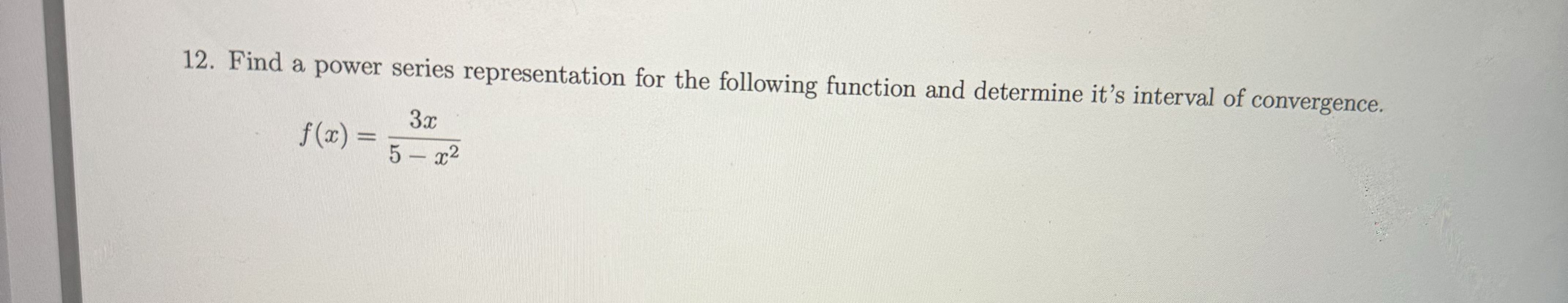 Solved Find a power series representation for the following | Chegg.com