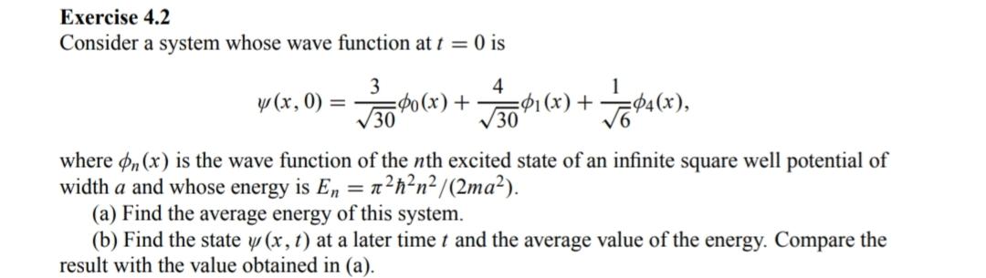 Solved Exercise 4.2 Consider a system whose wave function at | Chegg.com