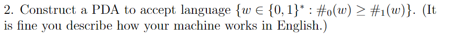 Solved 2. Construct a PDA to accept language | Chegg.com