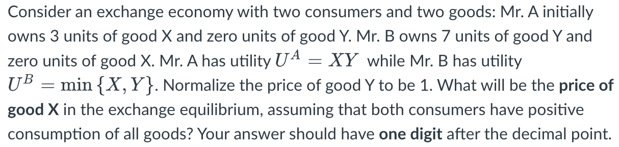 Solved Consider an exchange economy with two consumers and | Chegg.com