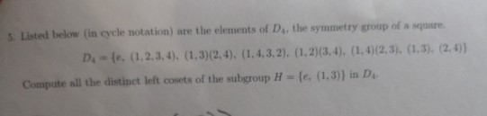 Solved 5 Listed Below In Cycle Notation Are The Elements