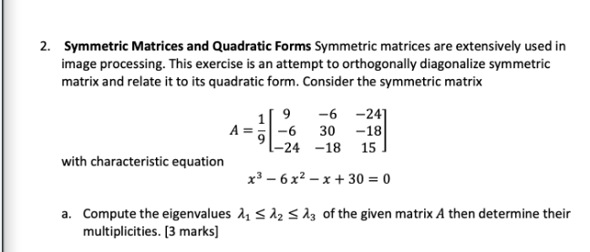 Solved 2. Symmetric Matrices and Quadratic Forms Symmetric | Chegg.com