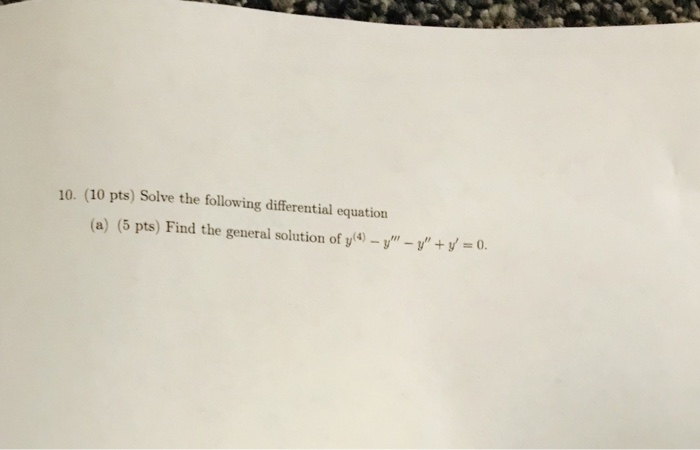 Solved 10. (10 pts) Solve the following differential | Chegg.com Solved 10. (10 pts) Solve the following differential | Chegg.com