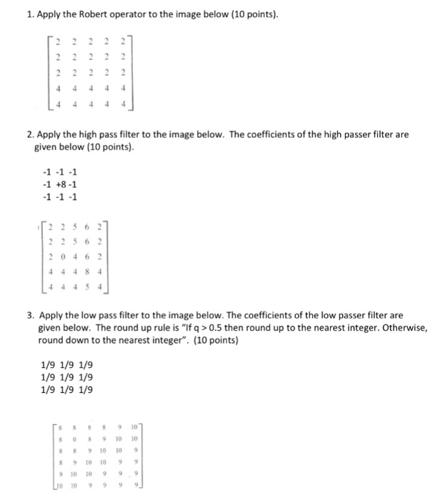Solved Apply the Robert operator to the image below. [2 2 2 | Chegg.com