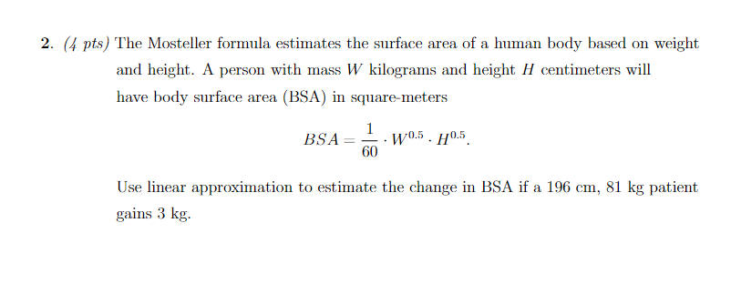 Solved 2. (4 pts) The Mosteller formula estimates the | Chegg.com