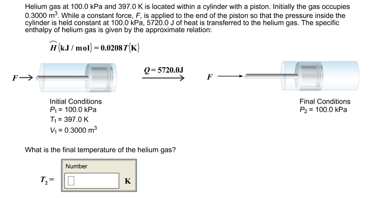 Solved Helium gas at 100.0 kPa and 397.0 K is located within | Chegg.com