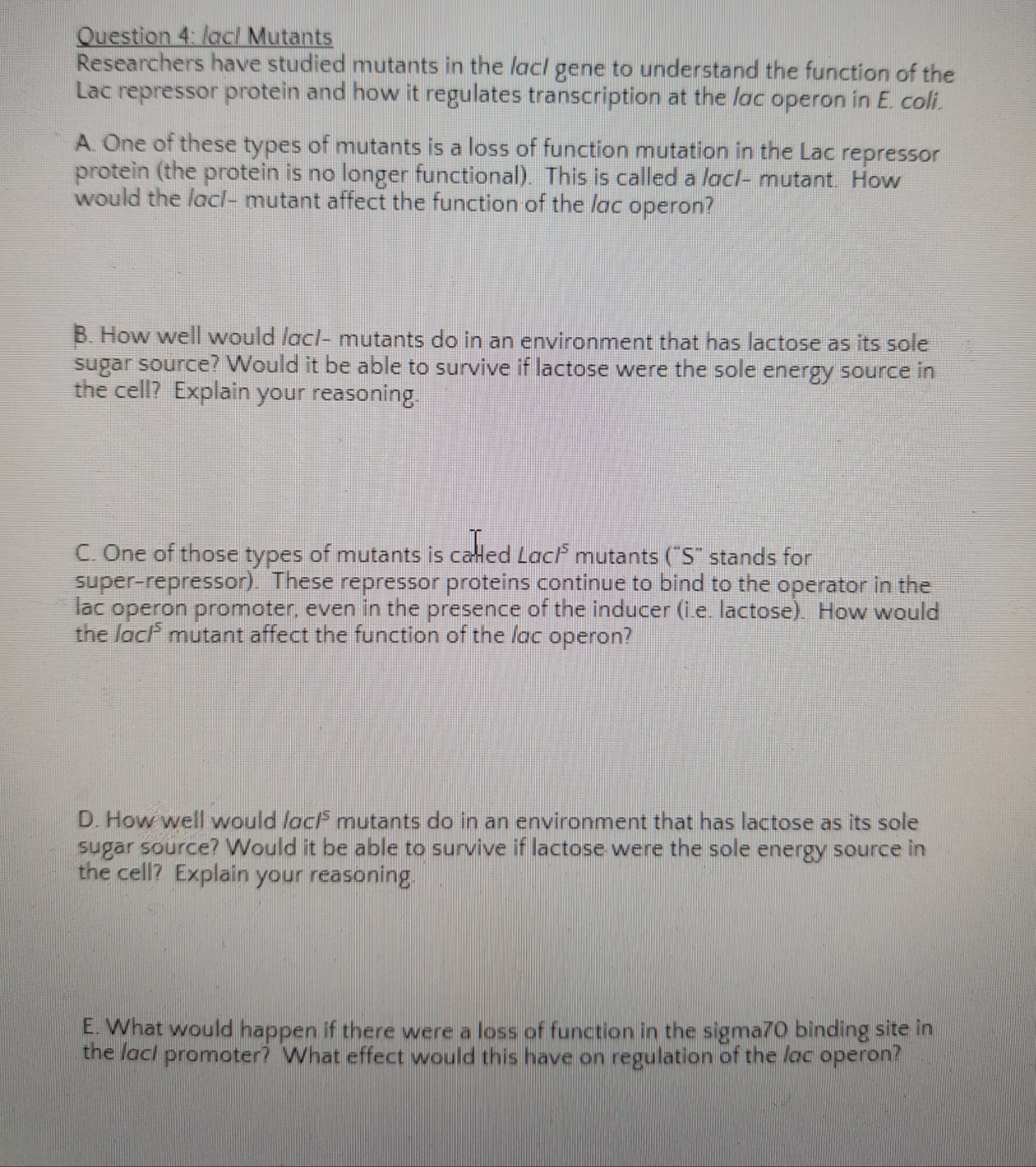Solved Question 4: lacl Mutants Researchers have studied | Chegg.com