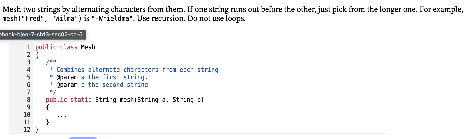 Solved Mesh two strings by alternating characters from them. | Chegg.com