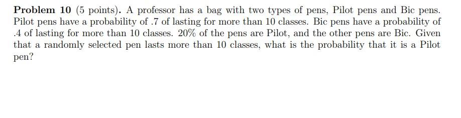 Solved Problem 10 (5 points). A professor has a bag with two | Chegg.com Solved Problem 10 (5 points). A professor has a bag with two | Chegg.com