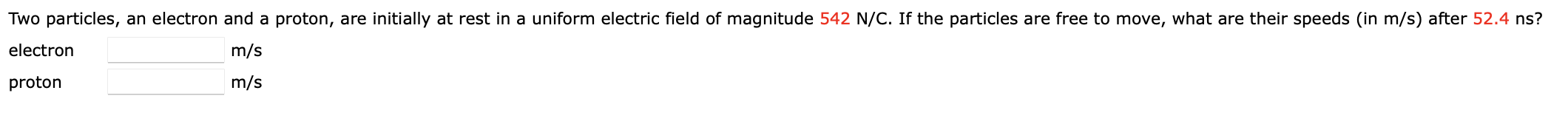 [solved] Two Particles An Electron And A Proton Are Ini