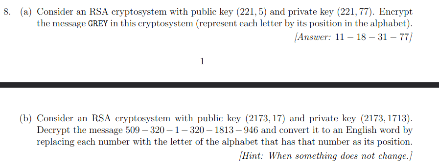 Solved (a) Consider an RSA cryptosystem with public key | Chegg.com