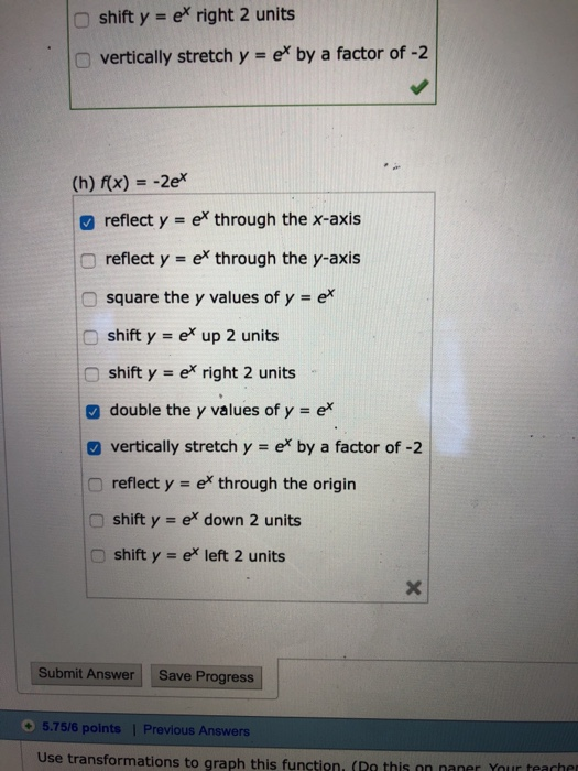 Solved O shift y ex right 2 units O vertically stretch y - | Chegg.com