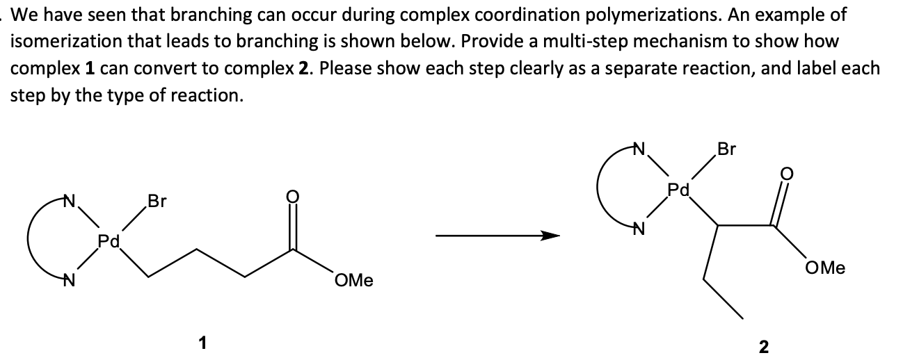 Solved We have seen that branching can occur during complex | Chegg.com