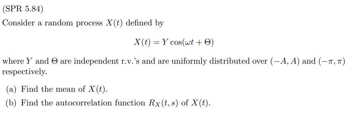 Solved Consider a random process X(t) defined by | Chegg.com