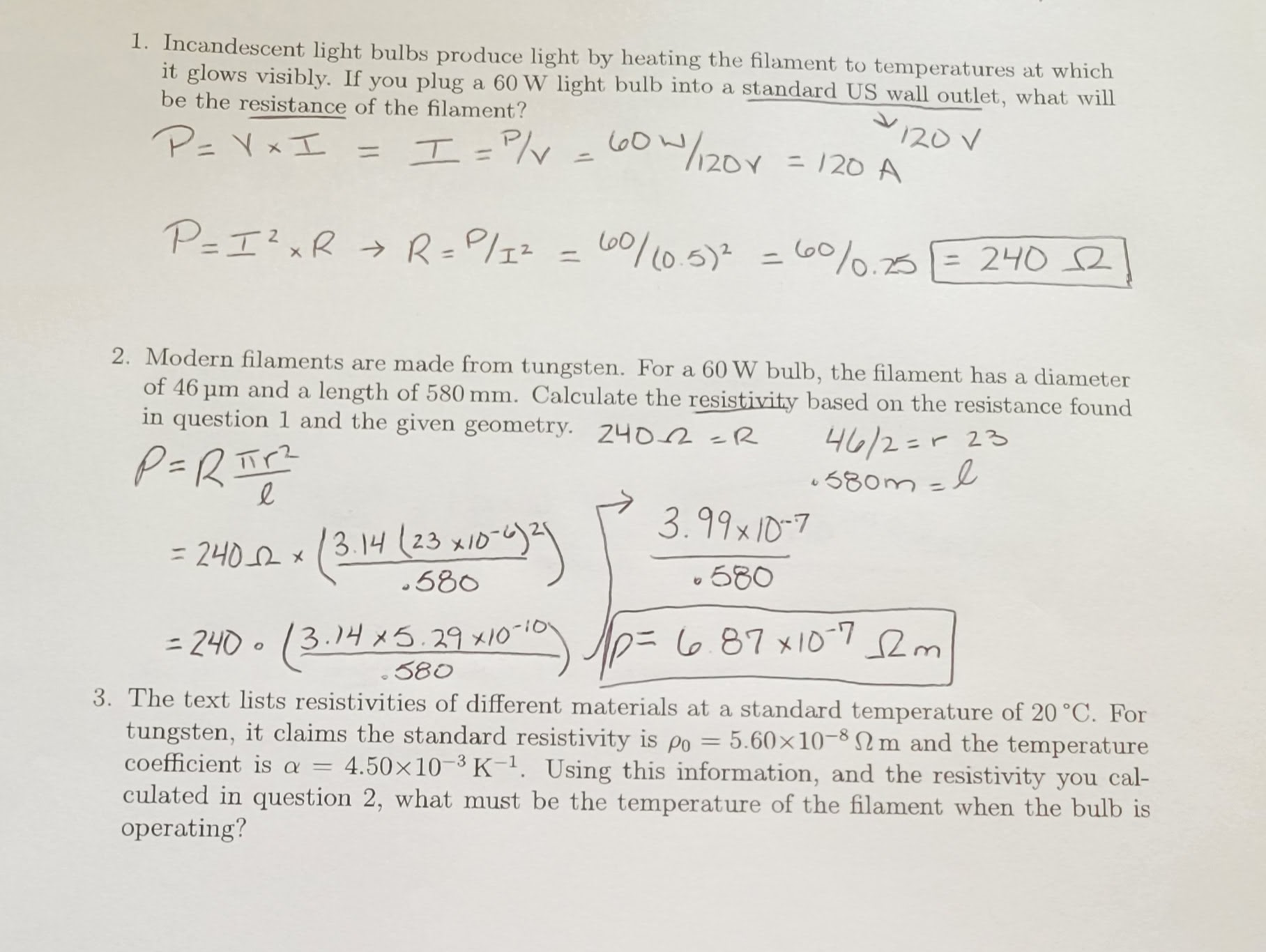 Solved 1. Incandescent light bulbs produce light by heating | Chegg.com