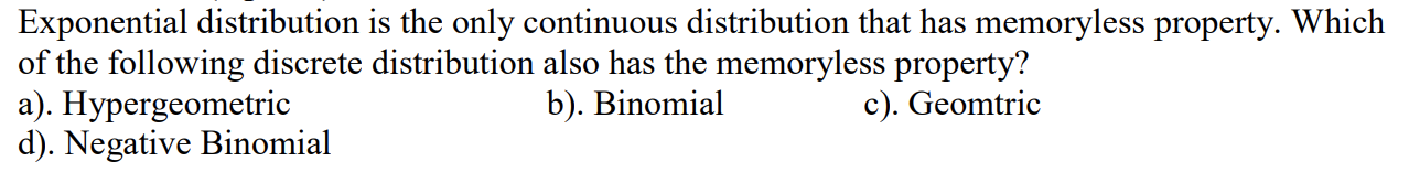Solved Exponential distribution is the only continuous | Chegg.com