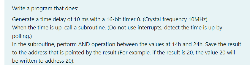 Solved Write a program that does: Generate a time delay of | Chegg.com