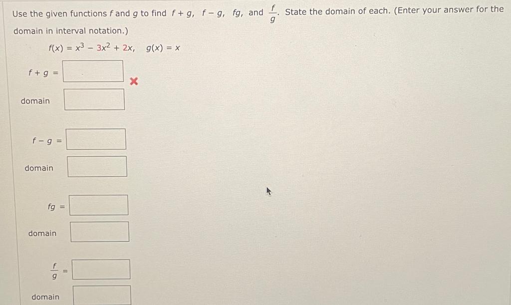 Solved Use the given functions f and g to find f+g,f−g,fg, | Chegg.com