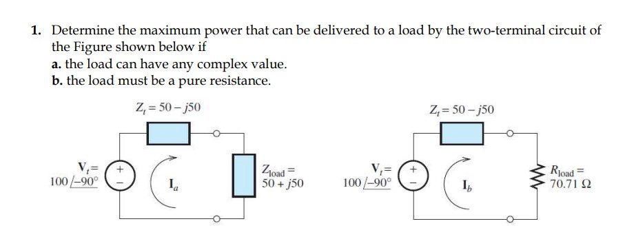 Solved 1. Determine the maximum power that can be delivered | Chegg.com