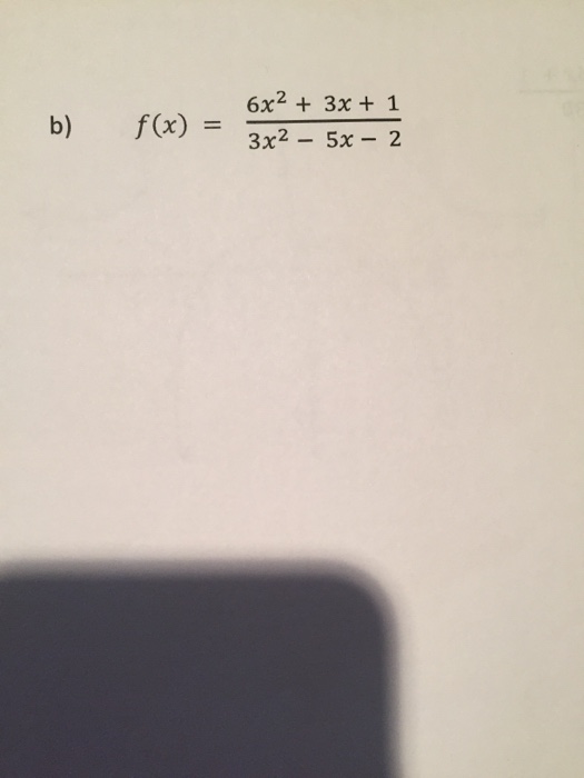 Solved f(x) = 6x^2 + 3x + 1/3x^2 - 5x - 2 | Chegg.com