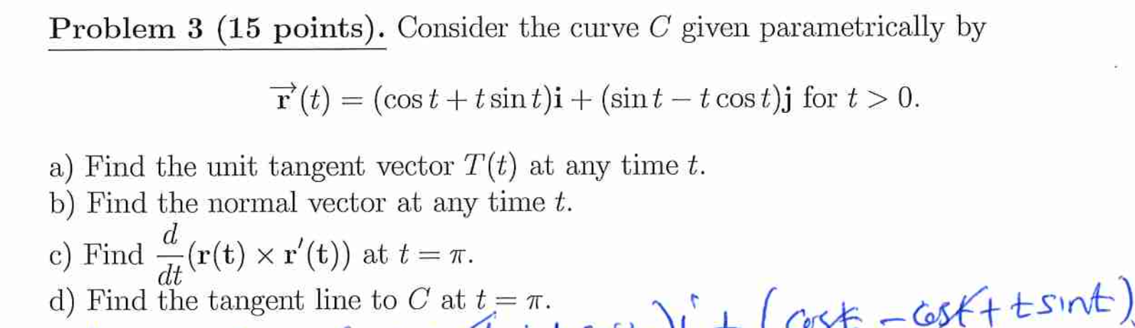 Solved Problem 3 (15 points). Consider the curve C given | Chegg.com
