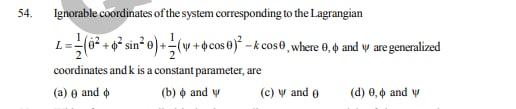 Solved 54. Ignorable coordinates of the system corresponding | Chegg.com