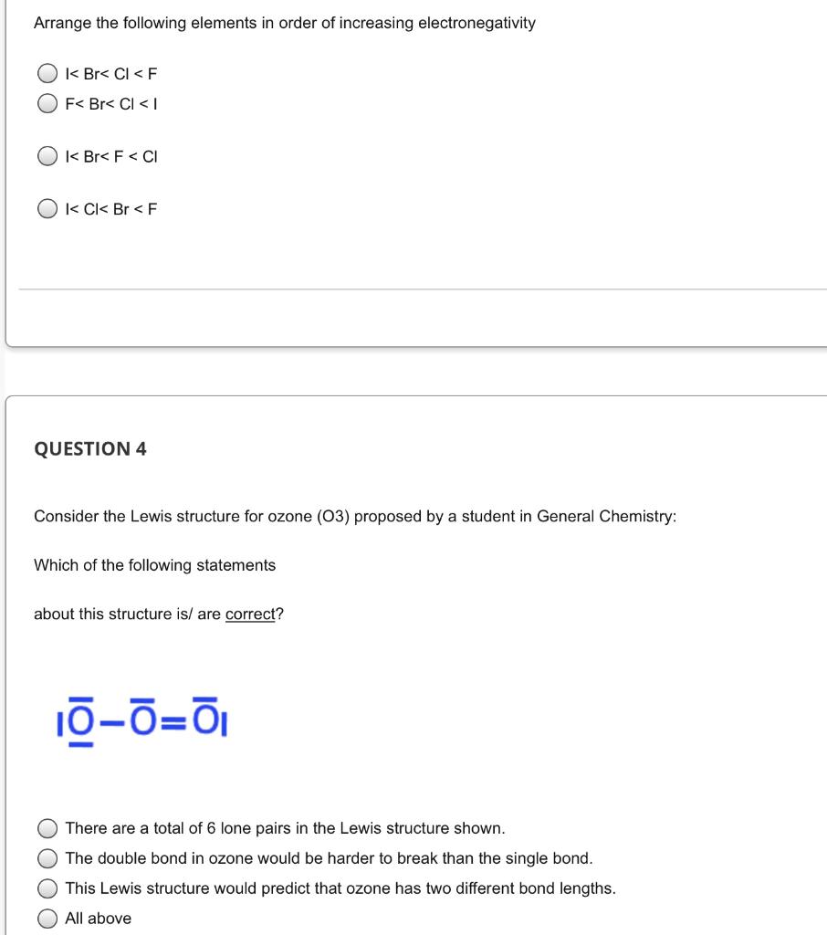 [Solved]: Arrange the following elements in order of incre