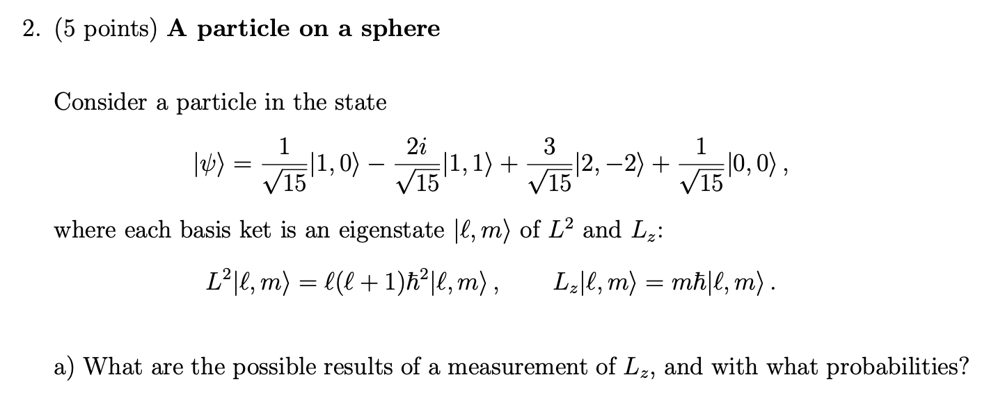 Solved 2. (5 points) A particle on a sphere Consider a | Chegg.com