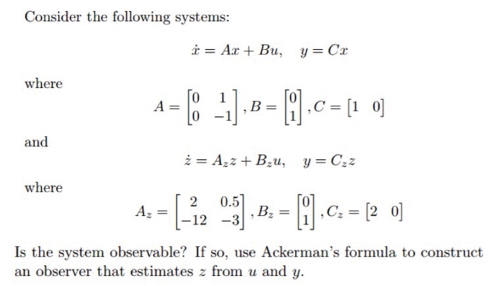 Solved Consider the following systems: x - Ax + Bu, y = Cx | Chegg.com