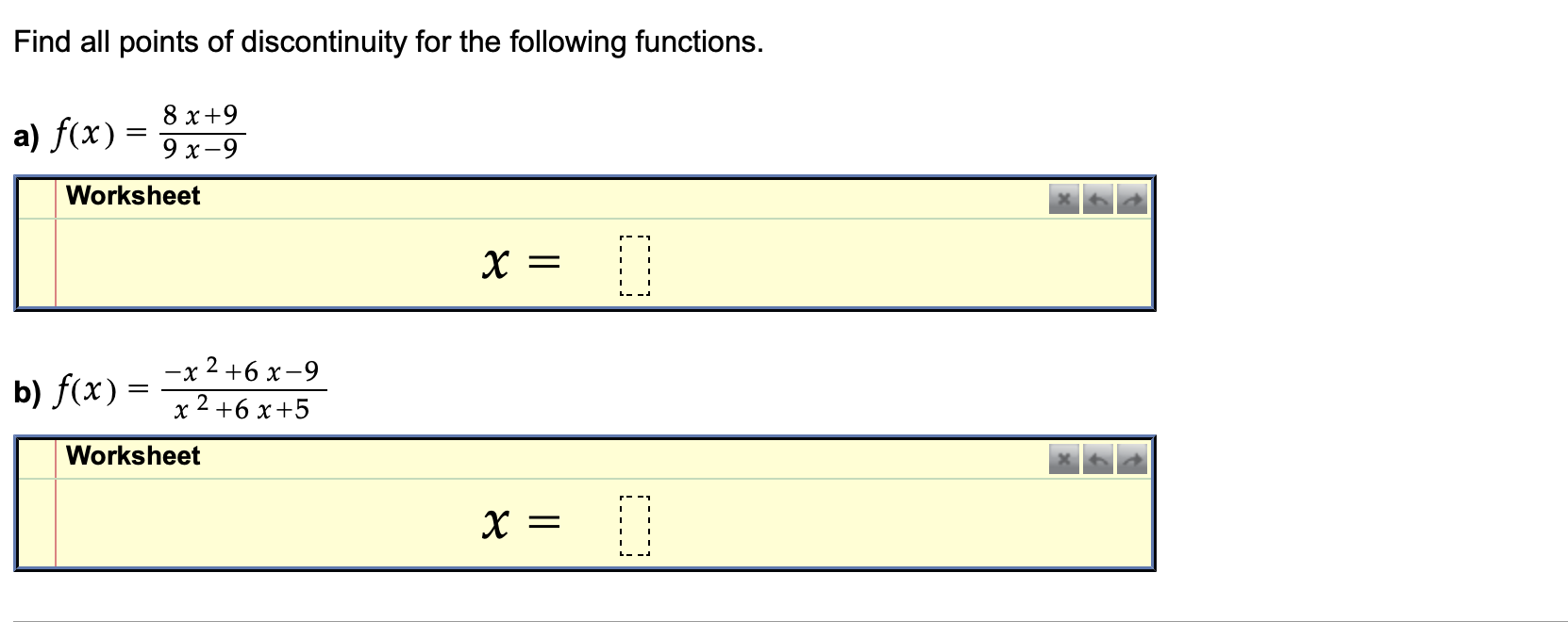 Solved Find all points of discontinuity for the following | Chegg.com