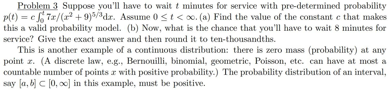 Solved Problem 3 Suppose you'll have to wait t minutes for | Chegg.com